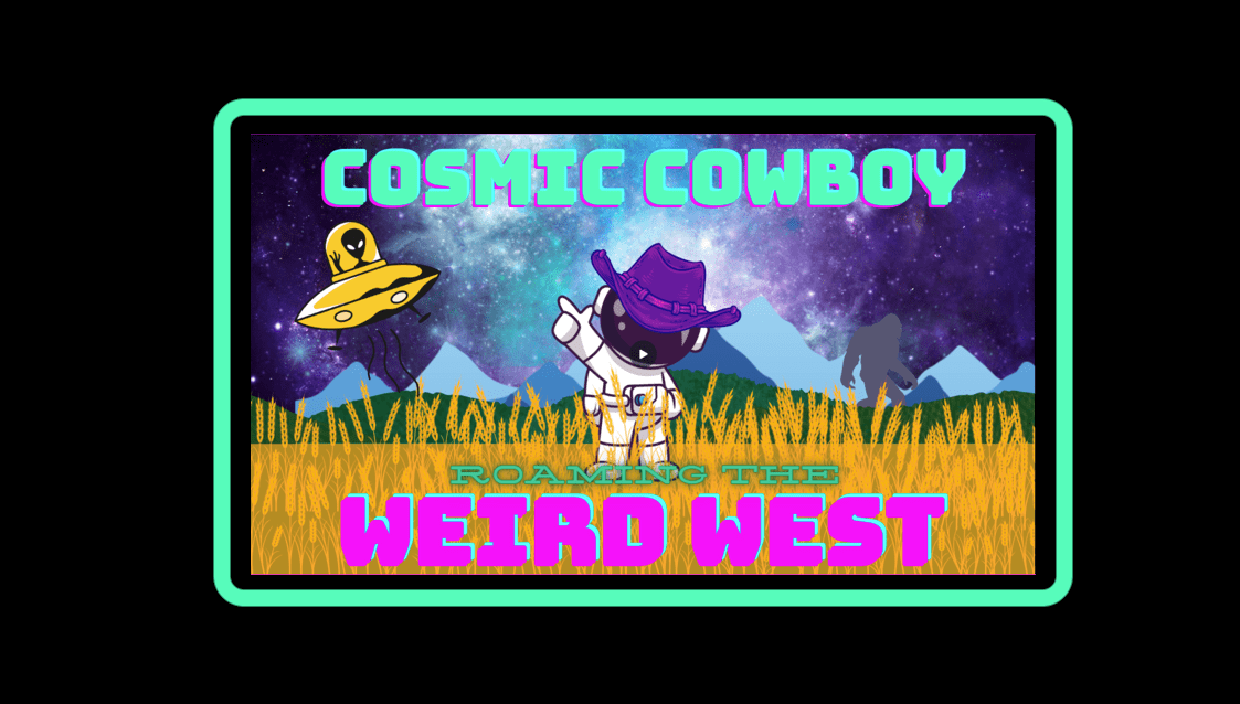 Guest Appearance on Cosmic Cowboy Roaming the Weird West – What Magic ...